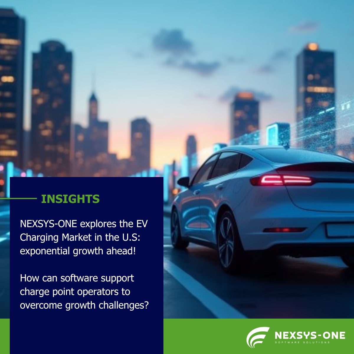 NEXSYS-ONE Insights from NEXSYS-ONE I Deep dive into the EV Charging Market in the U.S.